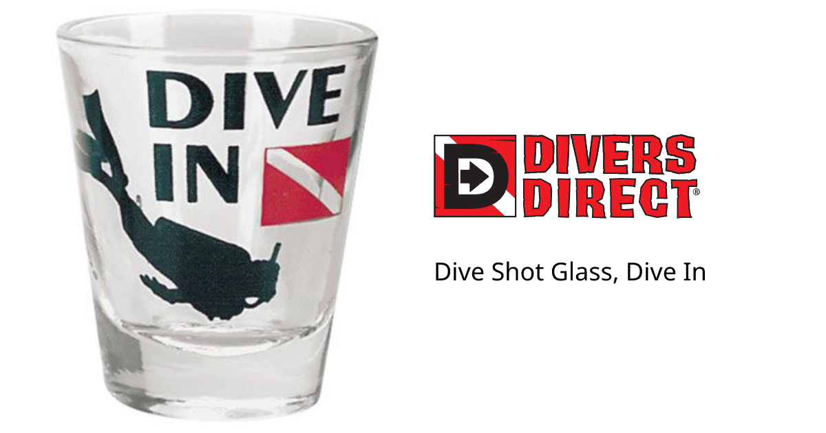 Dive Shot Glass, Dive In