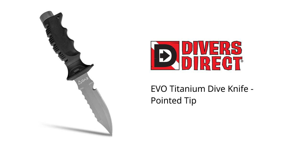 EVO Titanium Dive Knife - Pointed Tip